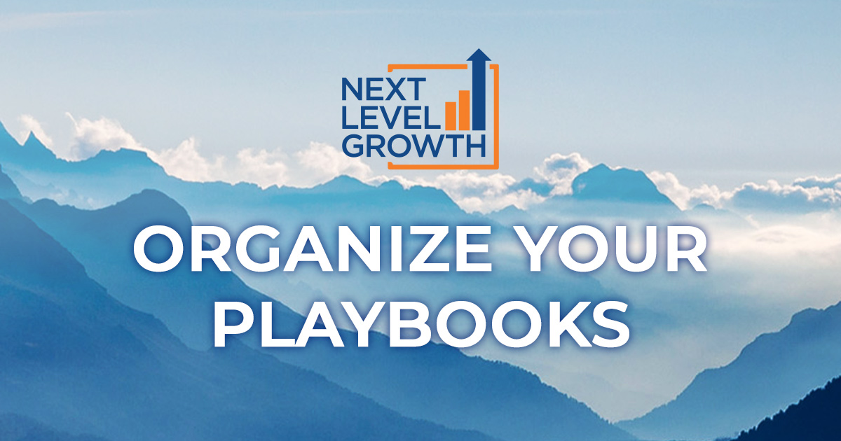 Organize Your Playbooks | Next Level Growth Organize Your Playbooks | Next Level Growth